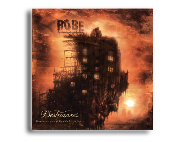Crítica / comentario del nuevo disco de ROBE: "Destrozares" - Redhardnheavy