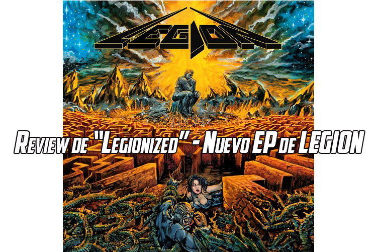 Review del nuevo EP de LEGION, "Legionized" - Redhardnheavy